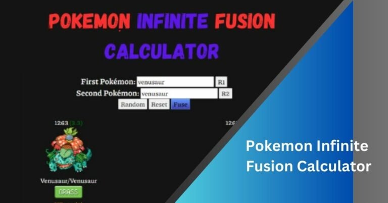Pokemon Infinite Fusion Calculator – A Comprehensive Guide!